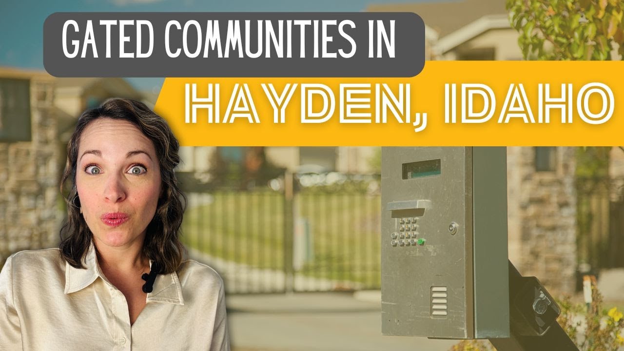 Discovering the Gated Communities of Hayden, Idaho